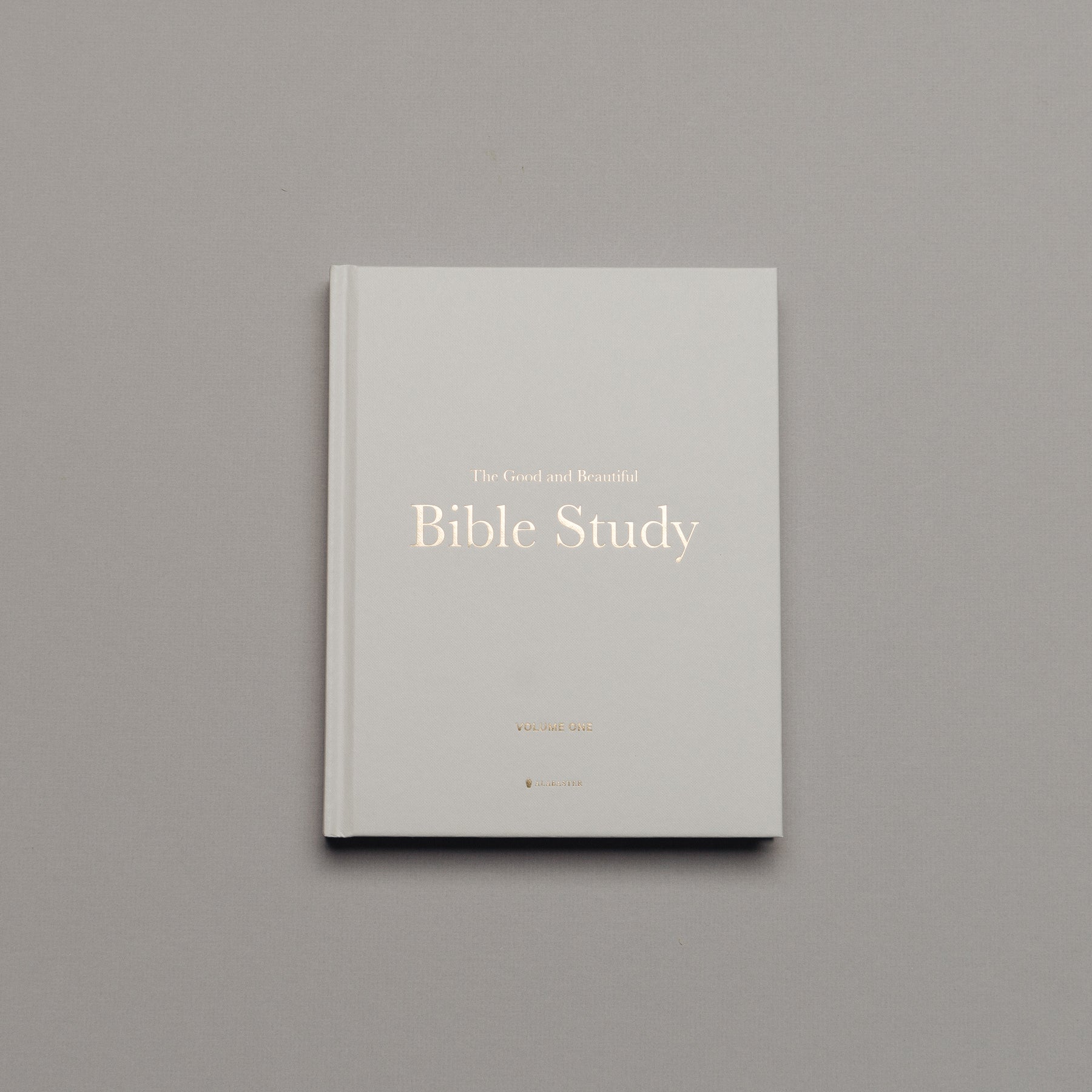 The Good and Beautiful Bible Study - Volume 1 – Alabaster Co
