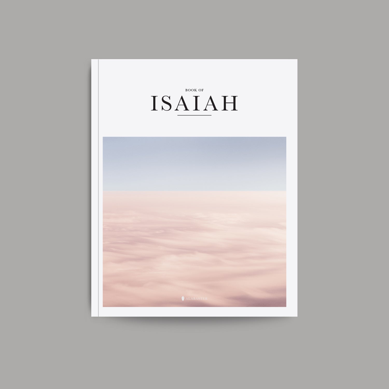 The Book of Isaiah | The Great Bible Prophet | Alabaster Co